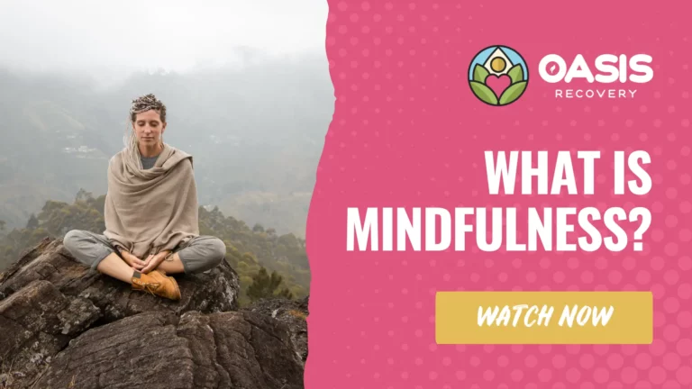 Mindfulness Meditation - Oasis Recovery Center